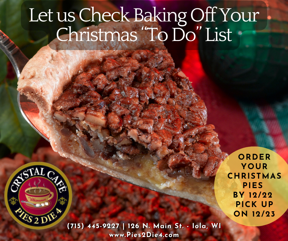 CHRISTMAS PIE ORDER DEADLINE – Crystal Café